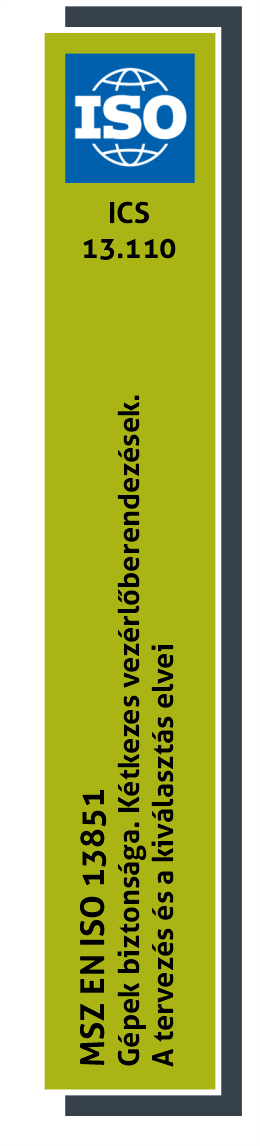 Kétkezes indítás működése, kialakítása az MSZ EN ISO 13851 szabvány ...